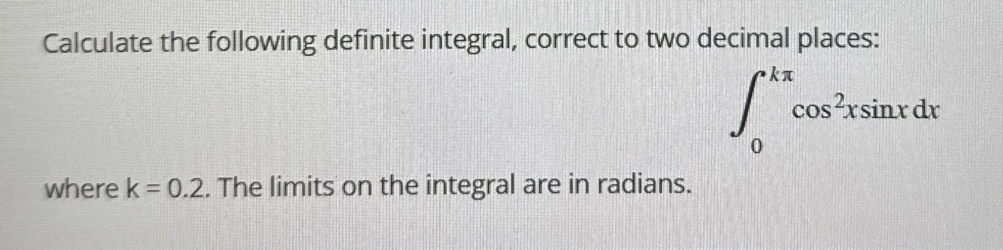 Solved Calculate the following definite integral, correct to | Chegg.com