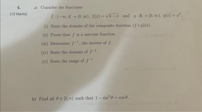Solved a) Consider the functions f:(−∞,4]→[0,∞),f(x)=4−x and | Chegg.com