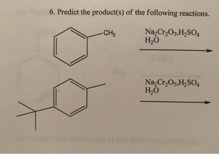 Solved 6. Predict the product(s) of the following reactions. | Chegg.com