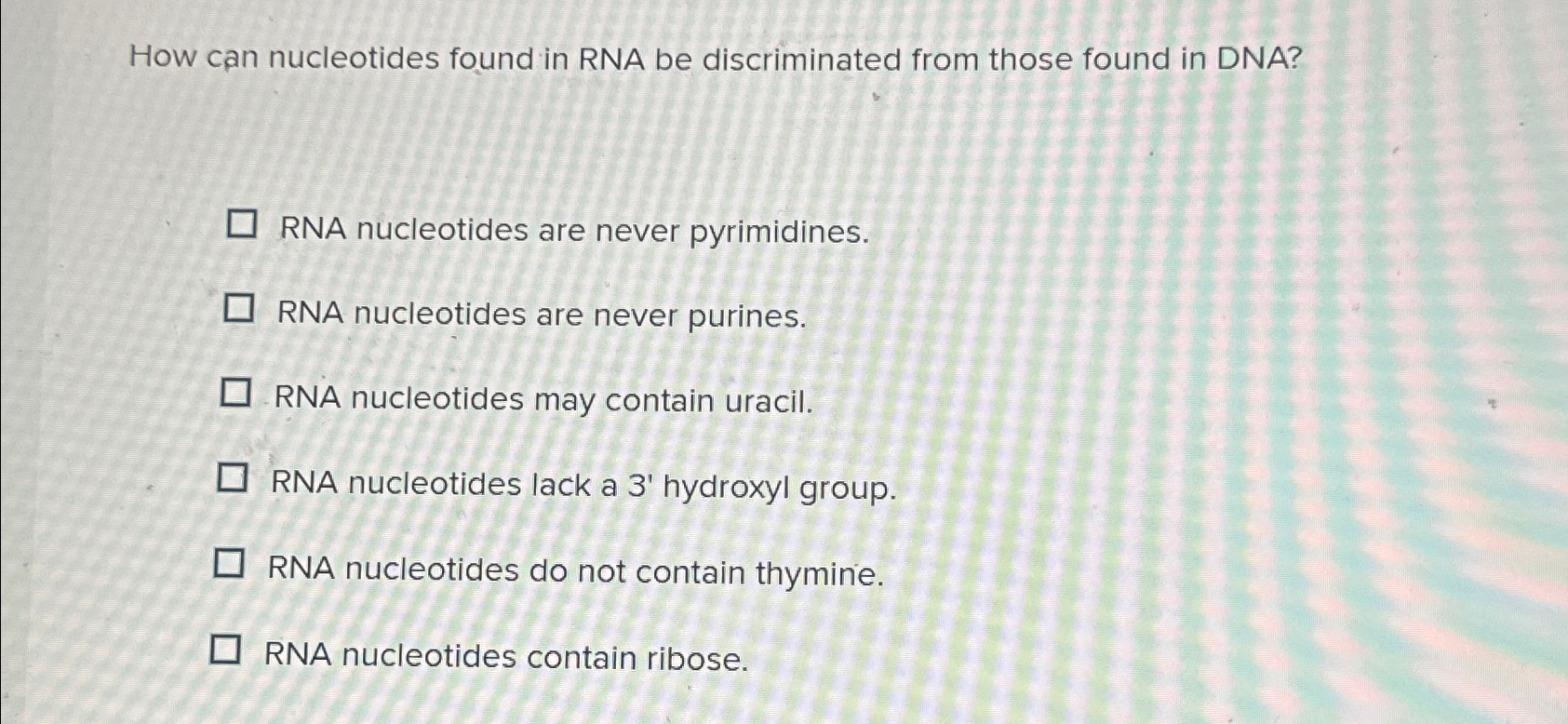 Solved How can nucleotides found in RNA be discriminated | Chegg.com