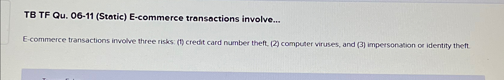 Solved TB TF Qu. 06-11 (Static) ﻿E-commerce transactions | Chegg.com
