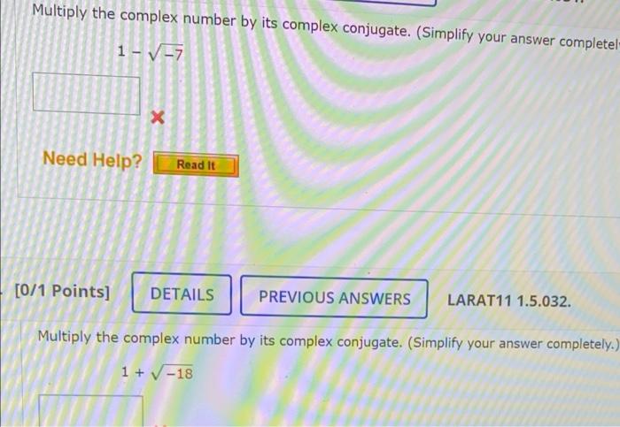 Solved Multiply the complex number by its complex conjugate. | Chegg.com
