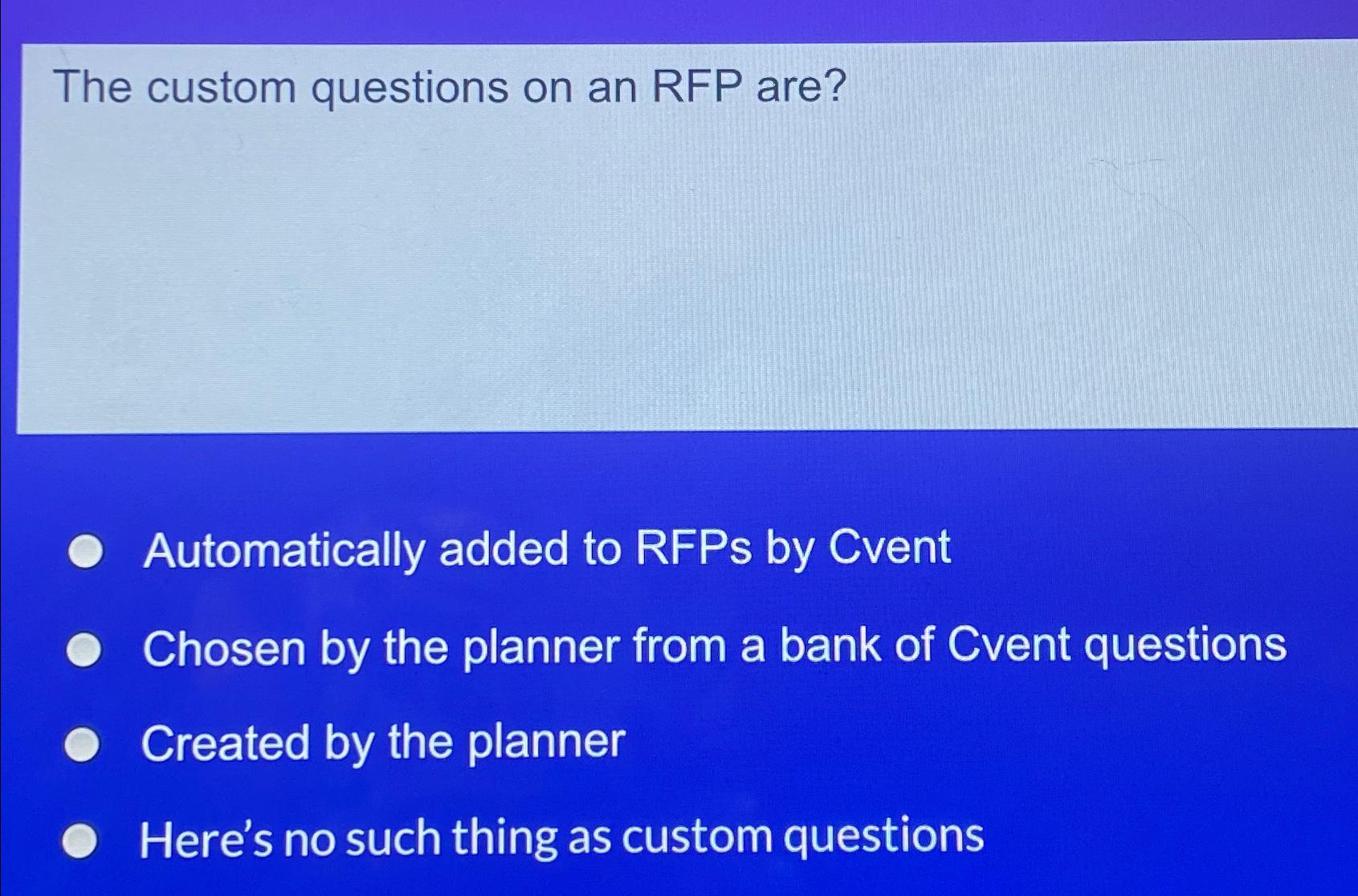Solved The custom questions on an RFP are?Automatically | Chegg.com