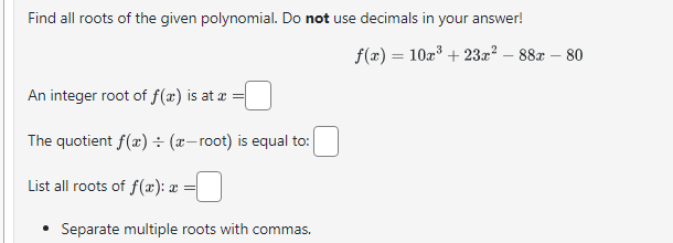 Solved Find all roots of the given polynomial. Do not use | Chegg.com