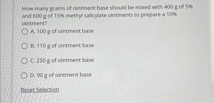 Solved How many grams of ointment base should be mixed with | Chegg.com