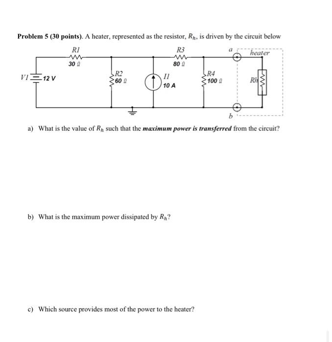 Solved Problem 5 (30 points). A heater, represented as the | Chegg.com