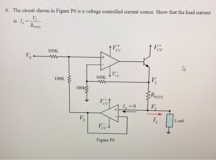 Solved 6. The circuit shown in Figure P6 is a voltage | Chegg.com