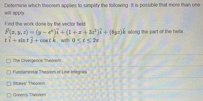 Solved Determine which theorem applies to simplify the | Chegg.com