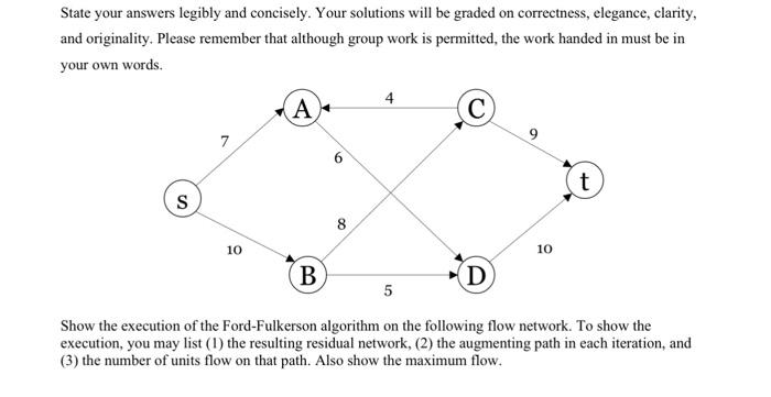Solved State your answers legibly and concisely. Your | Chegg.com