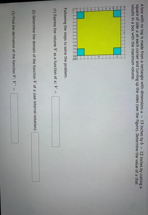 Solved A box with no top is made from a rectangle with | Chegg.com