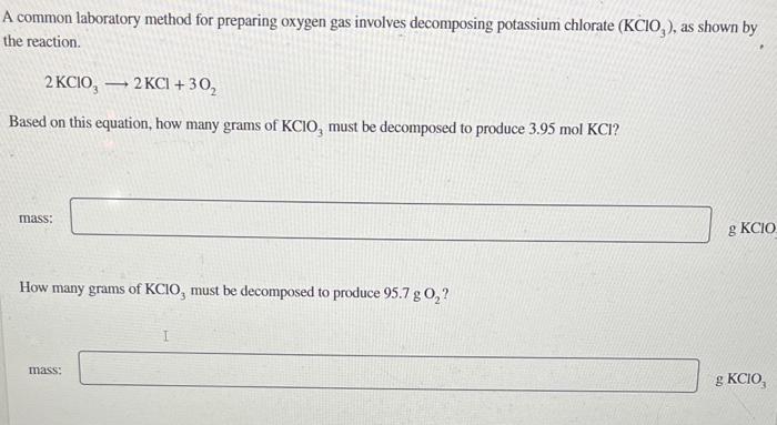 Solved common laboratory method for preparing oxygen gas | Chegg.com