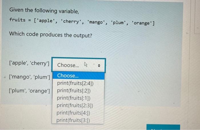 Solved Given the following variable, fruits = ['apple', | Chegg.com