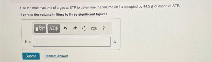 Solved Use the molar volume of a gas at STP to determine the | Chegg.com