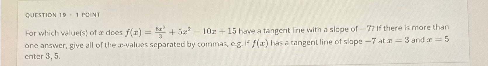 Solved QUESTION 19 - 1 ﻿POINTFor which value(s) ﻿of x ﻿does | Chegg.com