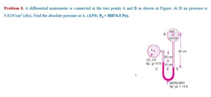 Solved Problem 8. A differential manometer is connected at | Chegg.com
