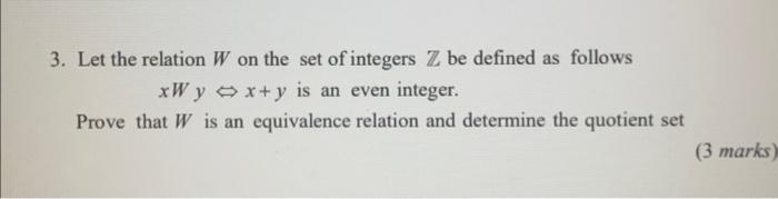 Solved 3. Let the relation W on the set of integers Z be | Chegg.com