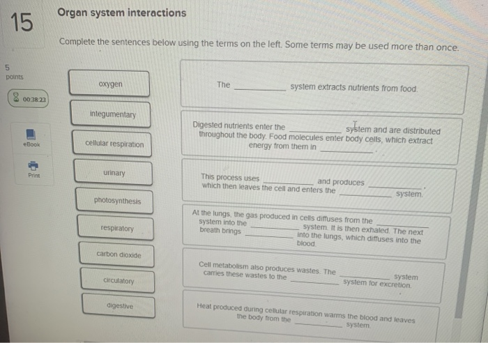 Solved 15 Organ system interactions Complete the sentences | Chegg.com