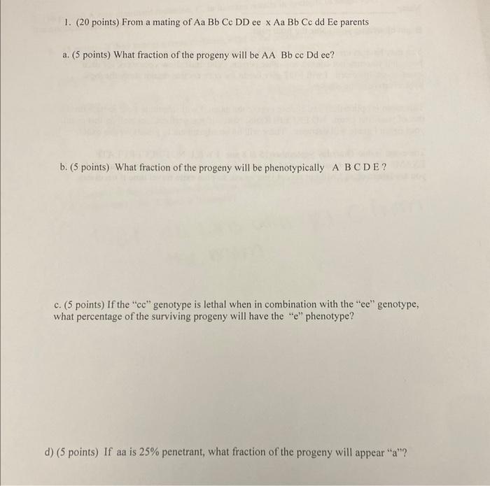 Solved 1. (20 points) From a mating of AaBbCcDDee×AaBbCc dd | Chegg.com