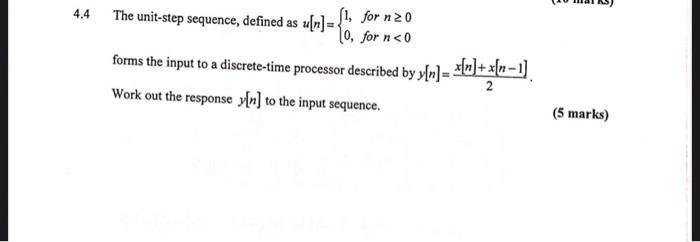 Solved 4.4 The unit-step sequence, defined as [n] = S1, for | Chegg.com