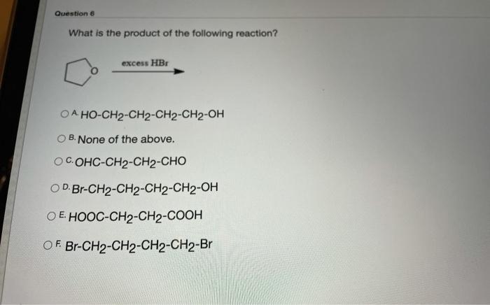 Solved Question 6 What is the product of the following | Chegg.com