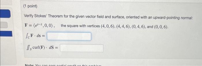 Solved Verify Stokes' Theorem for the given vector field and | Chegg.com