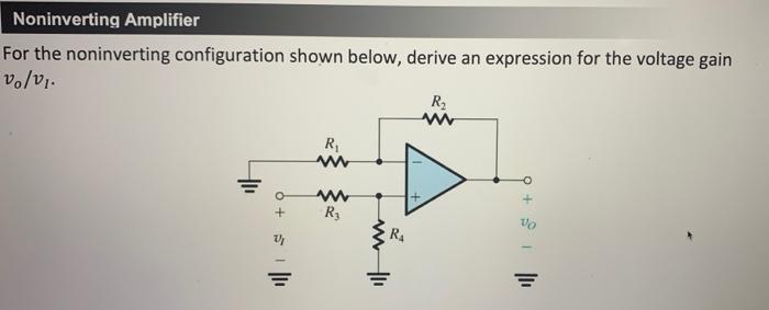Solved Noninverting Amplifier For the noninverting | Chegg.com