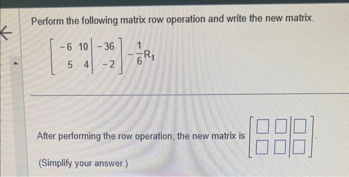 Solved Perform the following matrix row operation and write | Chegg.com