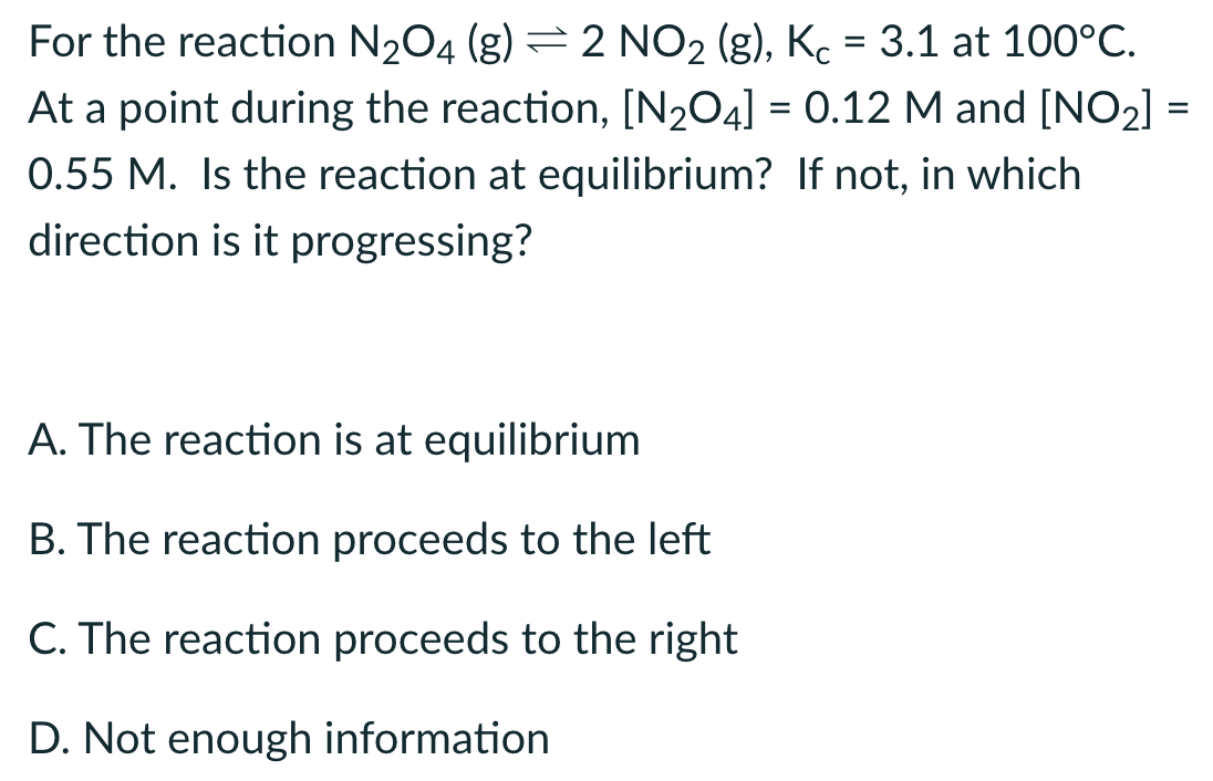 Solved For the reaction N2O4(g)⇌2NO2(g),Kc=3.1 ﻿at 100°C.At | Chegg.com