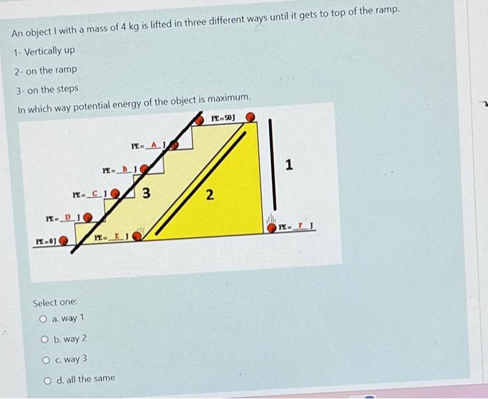 Solved An object I with a mass of 4 kg is lifted in three | Chegg.com