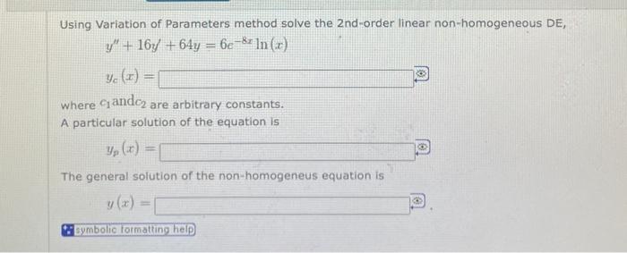 Solved Using Variation of Parameters method solve the | Chegg.com