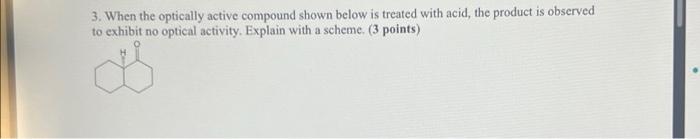 Solved 3. When the optically active compound shown below is | Chegg.com