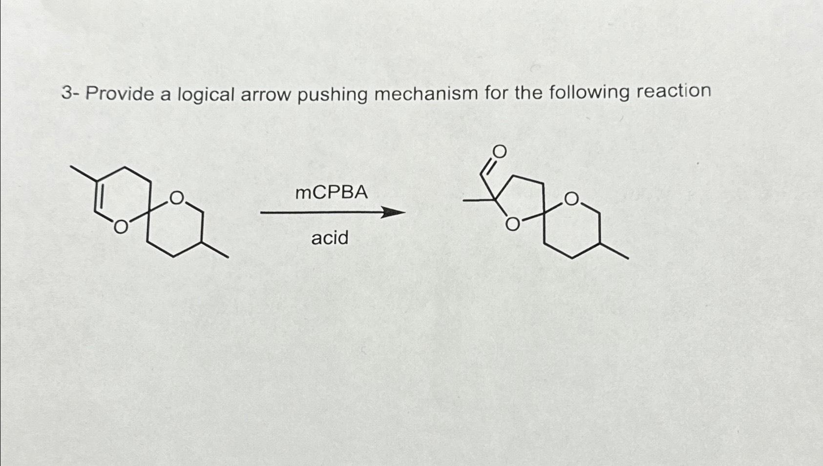 Solved 3- ﻿Provide a logical arrow pushing mechanism for the | Chegg.com