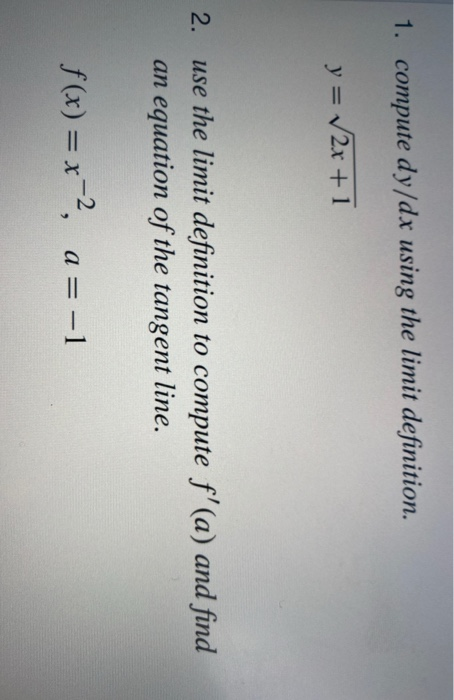 Solved 1. compute dy/dx using the limit definition. y = 2x + | Chegg.com