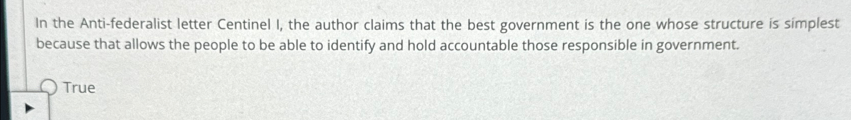 Solved In the Anti-federalist letter Centinel I, the author | Chegg.com