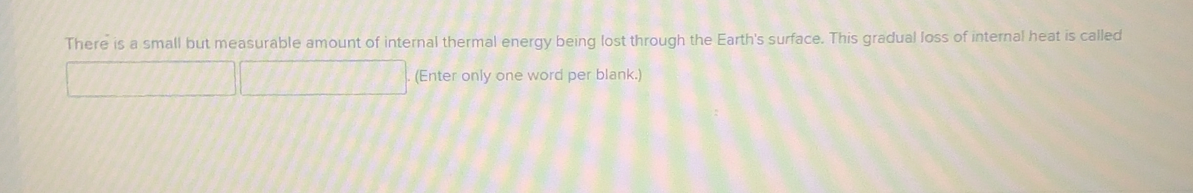 Solved There is a small but measurable amount of internal | Chegg.com