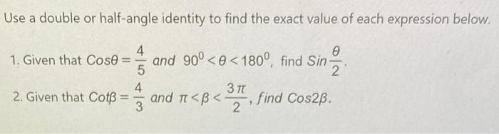 Solved Use a double or half-angle identity to find the exact | Chegg.com