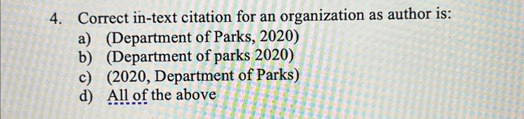 Solved Correct in-text citation for an organization as | Chegg.com