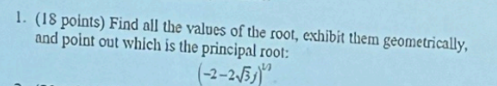 Solved (18 ﻿points) ﻿Find all the values of ﻿the root, | Chegg.com