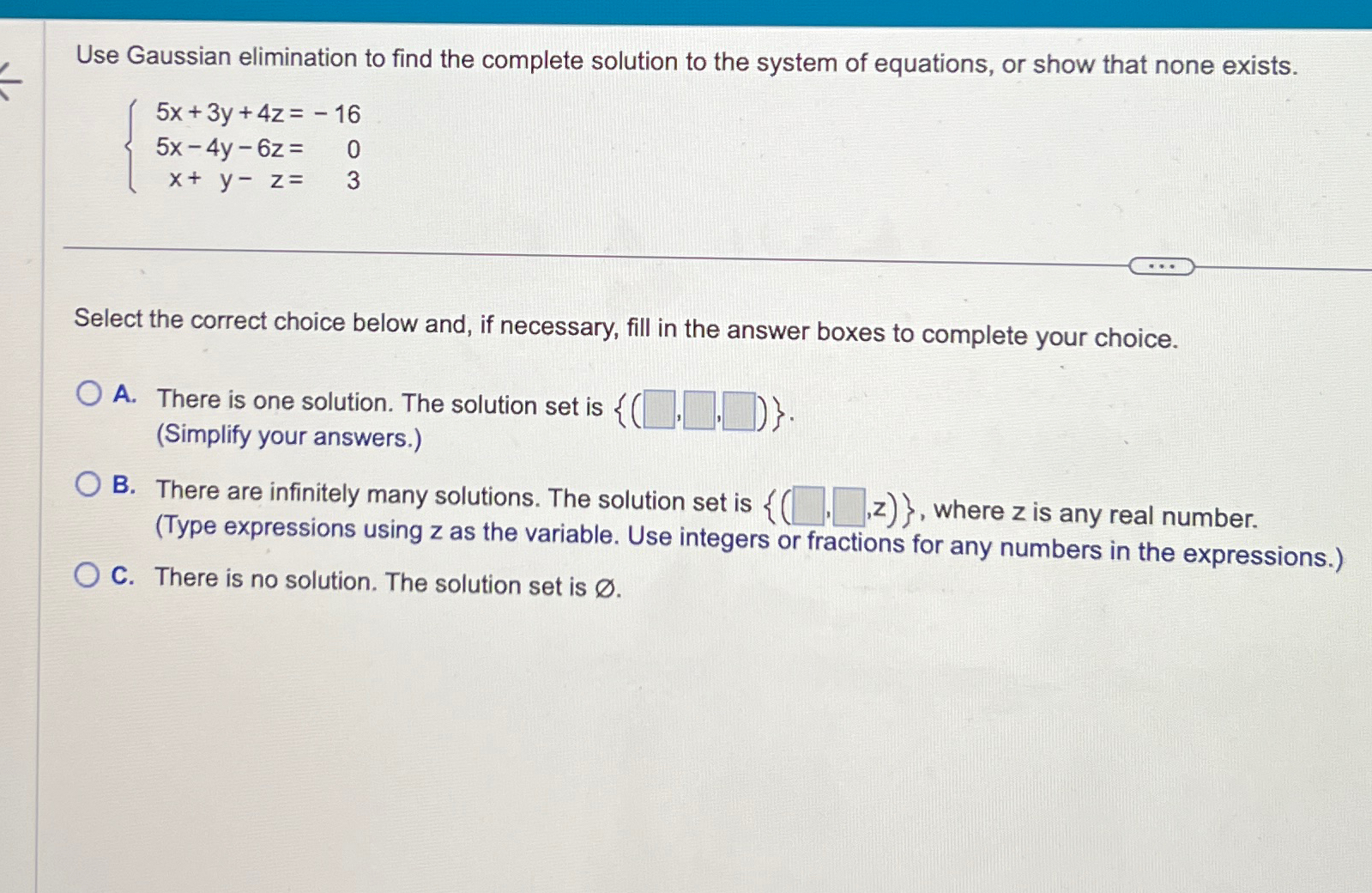 Solved Use Gaussian elimination to find the complete | Chegg.com