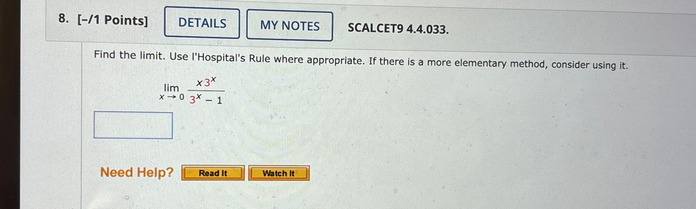 Solved [-/1 ﻿Points]SCALCET9 4.4.033.Find the limit. ﻿Use | Chegg.com