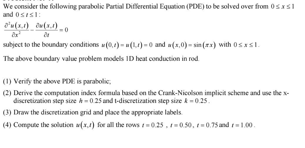Solved We consider the following parabolic Partial | Chegg.com