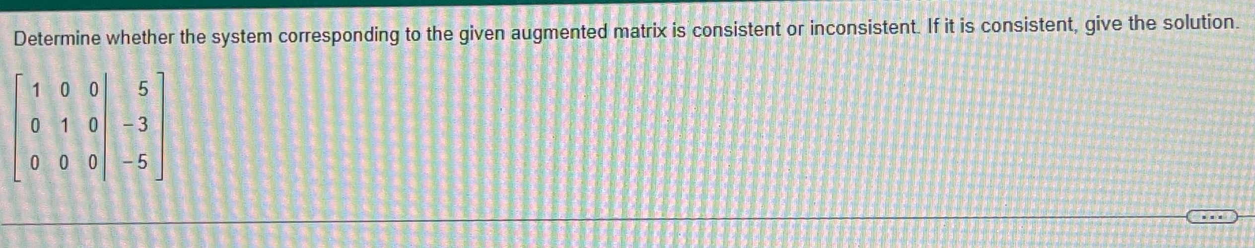 Solved Determine whether the system corresponding to the | Chegg.com