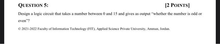 Solved QUESTION 5: [2 POINTS] Design a logic circuit that | Chegg.com