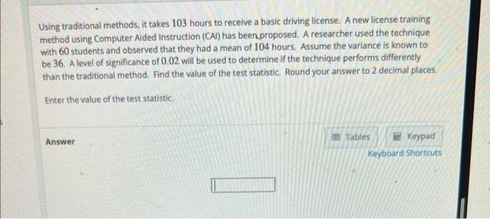 Solved Using traditional methods, it takes 103 hours to | Chegg.com