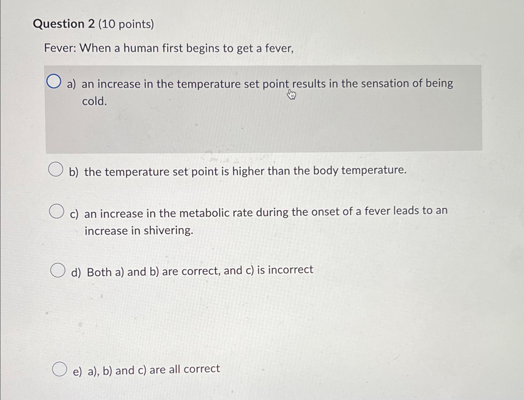 Solved Question 2 (10 ﻿points)Fever: When a human first | Chegg.com