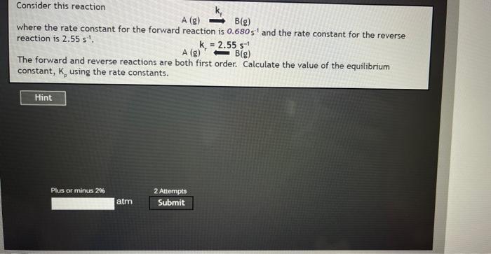 Solved A(g) kfB(g) where the rate constant for the forward | Chegg.com
