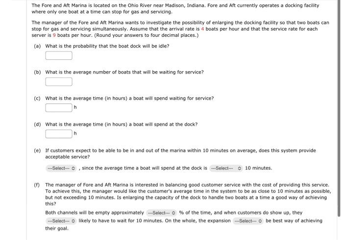 Solved The Fore and Aft Marina is located on the Ohio River | Chegg.com