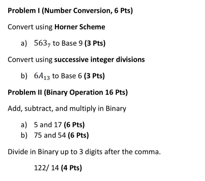 Solved Problem I (Number Conversion, 6 Pts) Convert using | Chegg.com