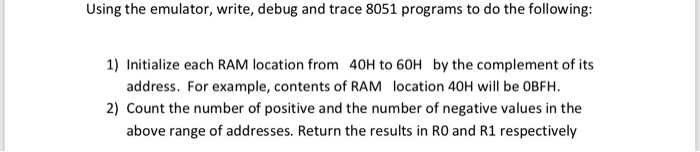 Using the emulator, write, debug and trace 8051 | Chegg.com