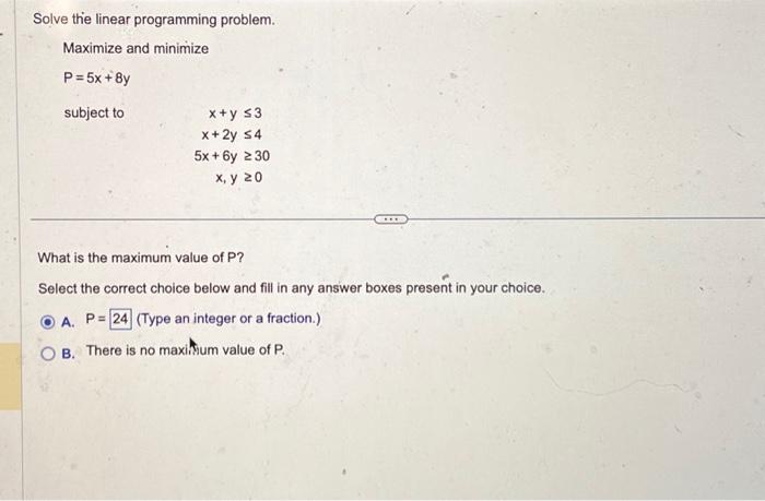 Solved Solve the linear programming problem. Maximize and | Chegg.com